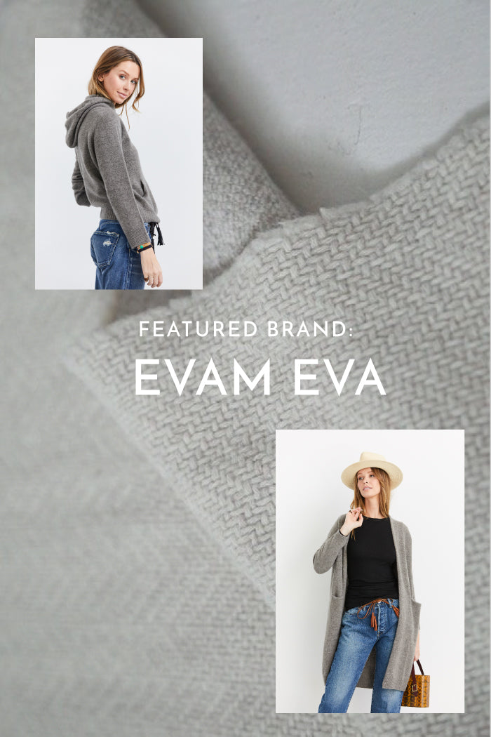 Brands We Love: Evam Eva – SUNROOM
